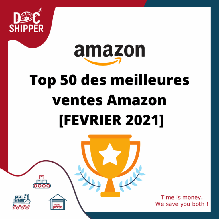 Top 50 des meilleures ventes Amazon [FÉVRIER 2021] - DocShipper