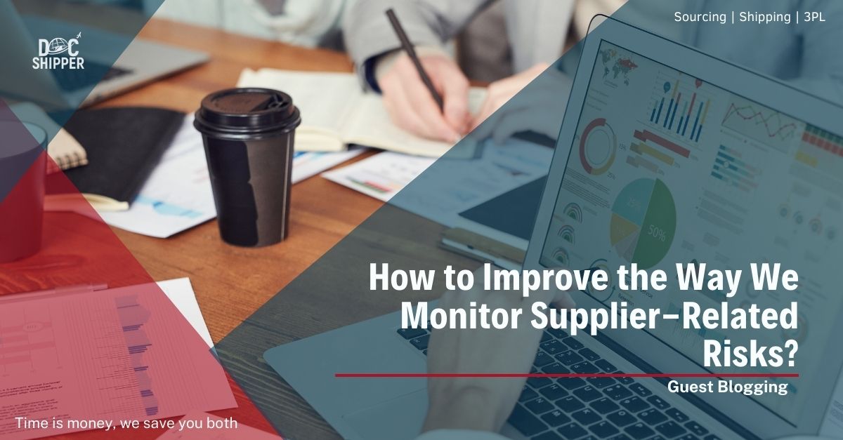 How to Improve the Way We Monitor Supplier-Related Risks?