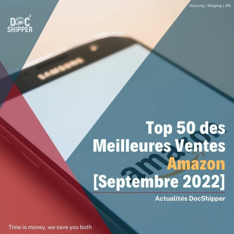 Top 50 des Meilleures Ventes Amazon [Septembre 2022] - DocShipper