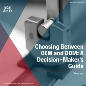Choosing Between OEM and ODM: A Decision-Maker's Guide