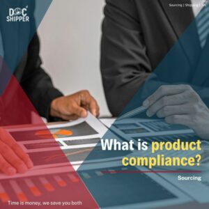 Product Compliance 101: What You Need to Know